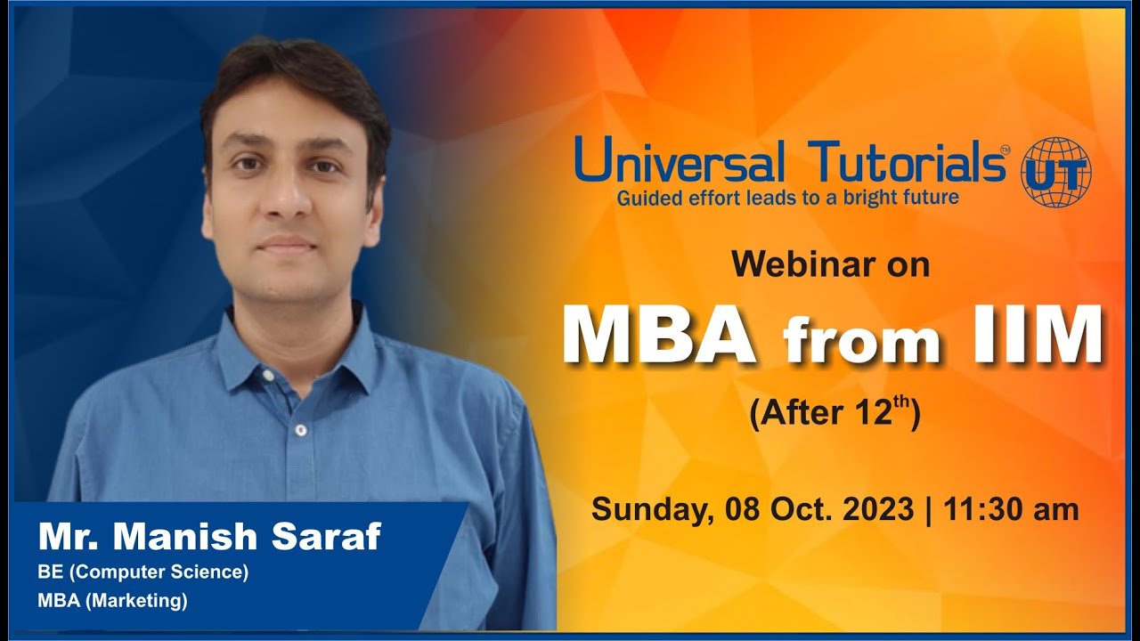 Webinar - MBA Admission After 12th: IIM-IPM With UT Director Mr. Manish ...