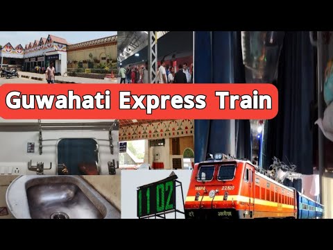 Guwahati Express Train 12509 | SMVT Bengaluru-Guwahati SF Express ...