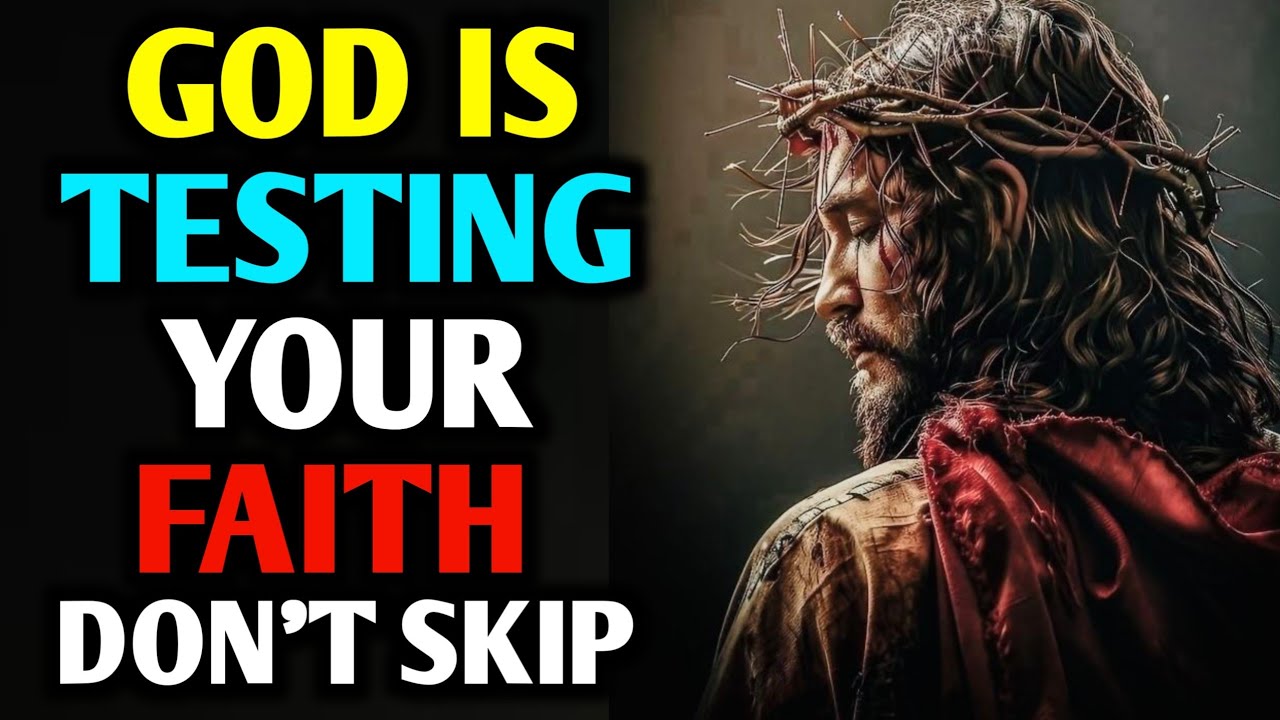 Jesus Says : God Is Testing Your FAITH Don't Skip - YouTube