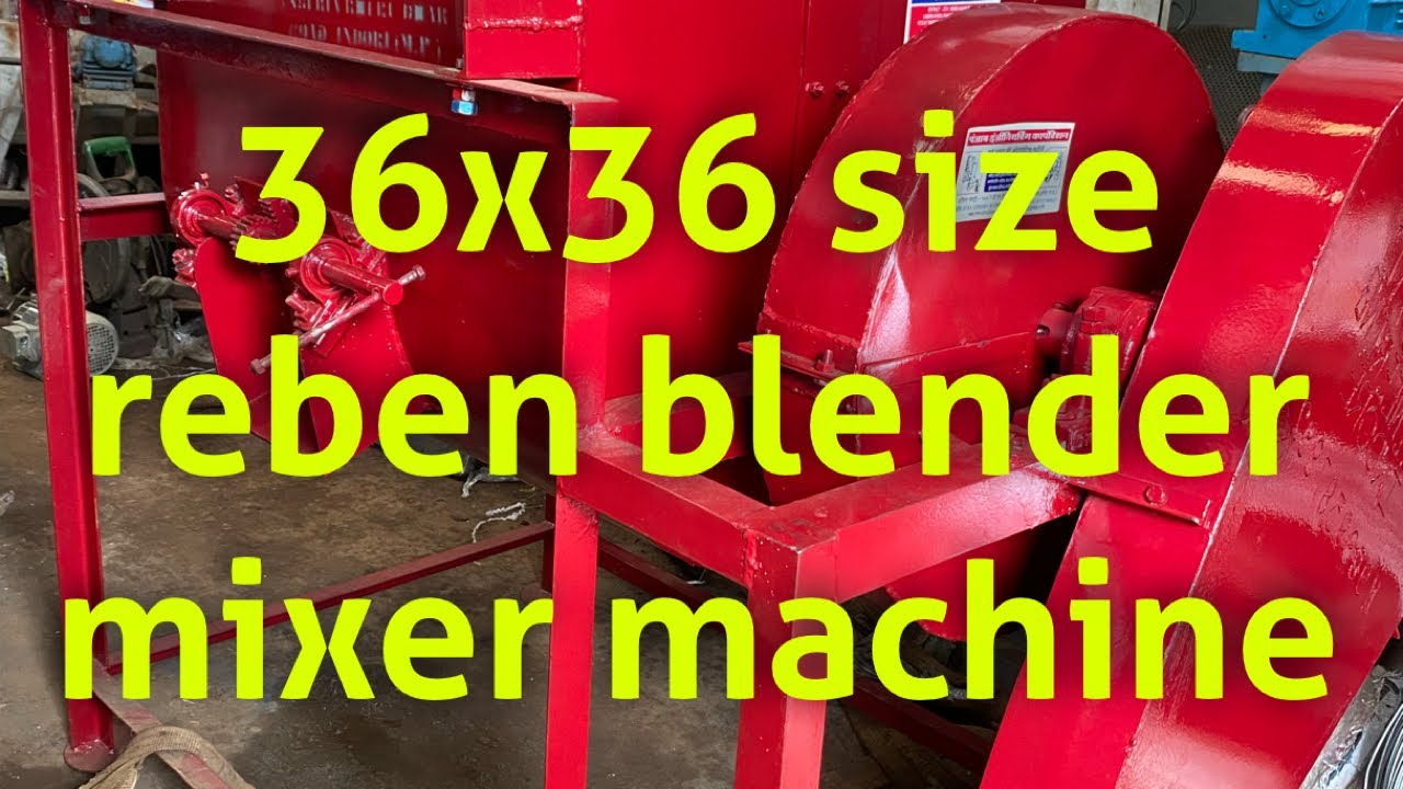 36x36 size reben blendar mixer machine 📲☎️📞 +91 88716 86000 - YouTube