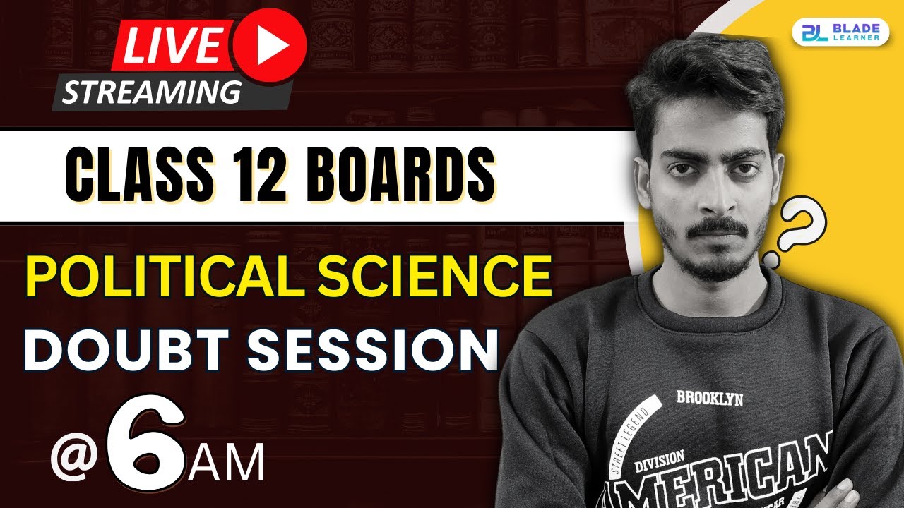 🔴Live Doubt Solving & Revision Class 12 Political Science Last Minute ...