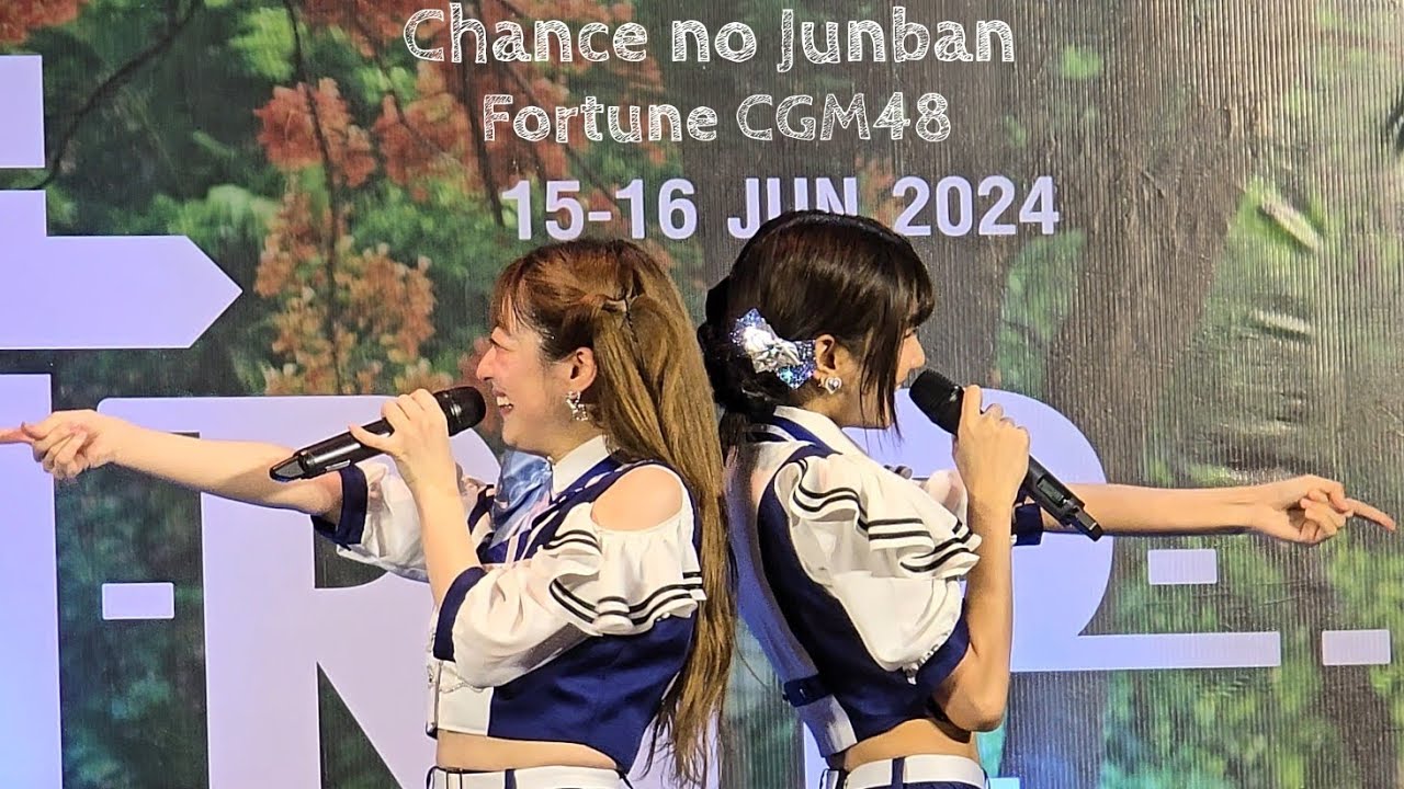 20240615 [Fancam] Fortune CGM48 - Chance no Junban at CGM48 Roadshow ...