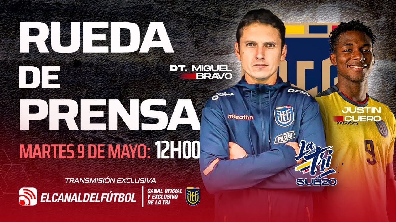RUEDA DE PRENSA: MIGUEL BRAVO Y JUSTIN CUERO, SELECCIÓN ECUADOR SUB 20 ...