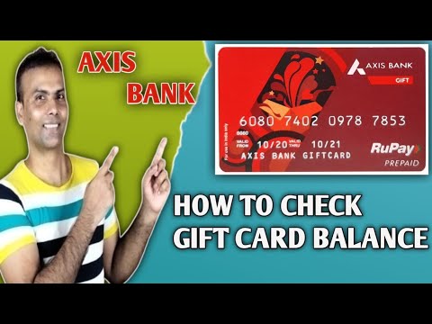 How to check axis bank gift card balance ! How do I check my gift card ...