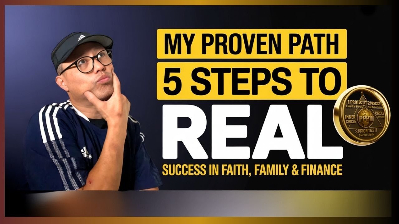 ⚡ My Proven Path 5 Steps To REAL Success In Faith, Family & Finance 🚀 ...