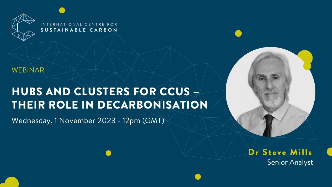 Hubs and Clusters for CCUS – their role in decarbonisation | ICSC ...