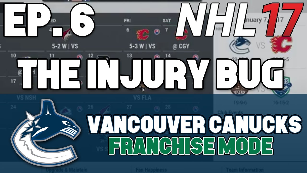 NHL 17 Canucks Franchise ep. 6 - "THE INJURY BUG" - YouTube
