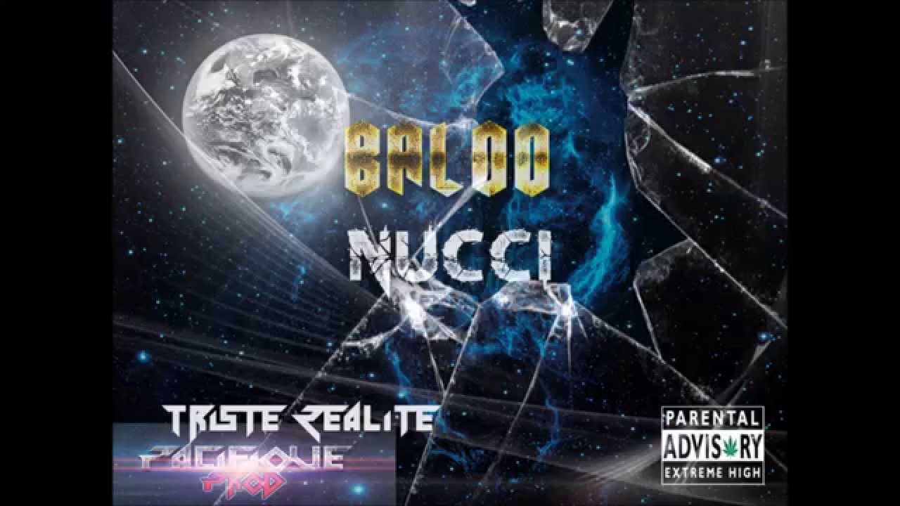 RAP FRANCAIS 2015 - Baloo Ft Nucci - Triste réalité (Mixed by @Jaykaf ...