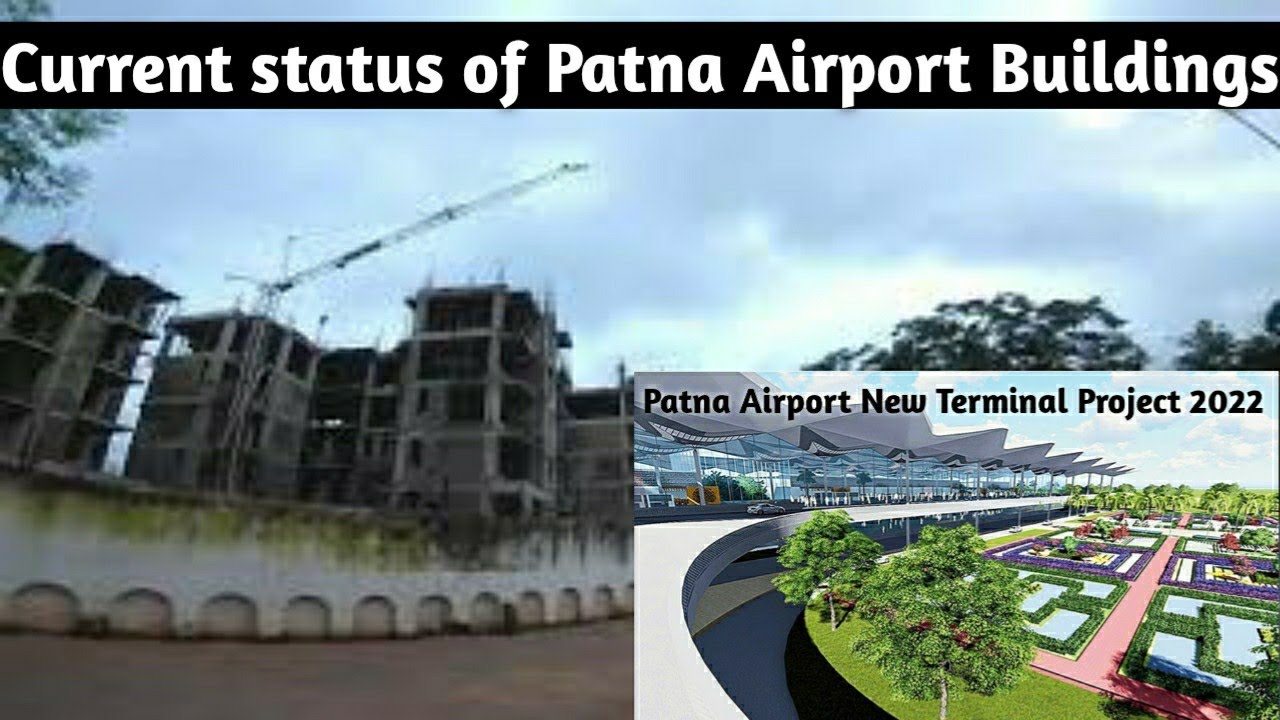 Patna Airport New Terminal | Project 2022 | Abhinav Deepu | - YouTube