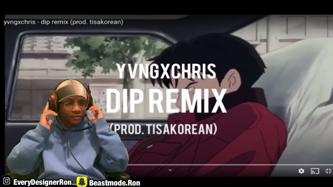 yvngxchris - dip remix (prod. tisakorean) Reaction Video - YouTube
