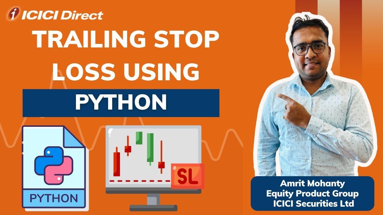 Trailing Stop loss Using Python | ICICI Direct. #icicidirect - YouTube
