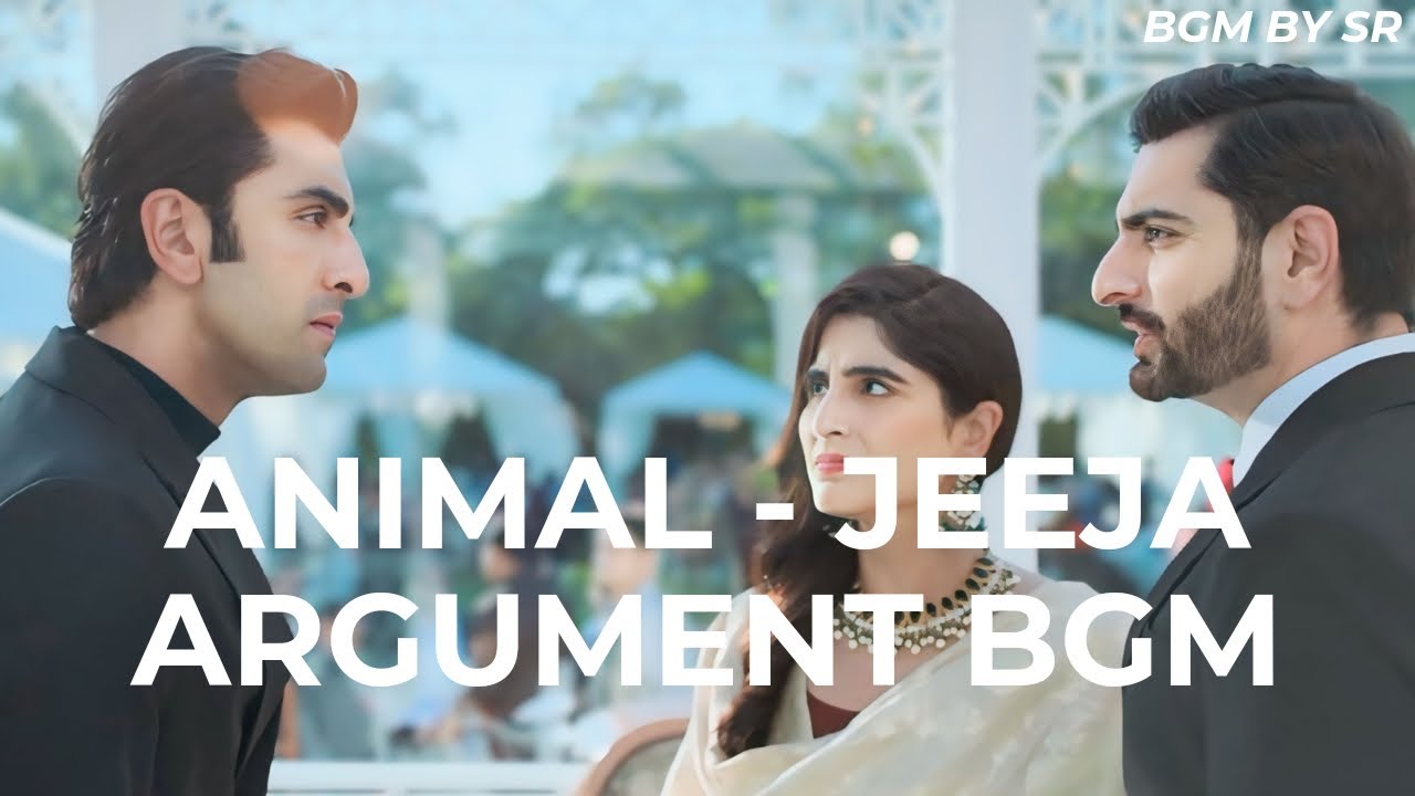 Animal Movie Jeeja Argument BGM | BGM BY SR - YouTube