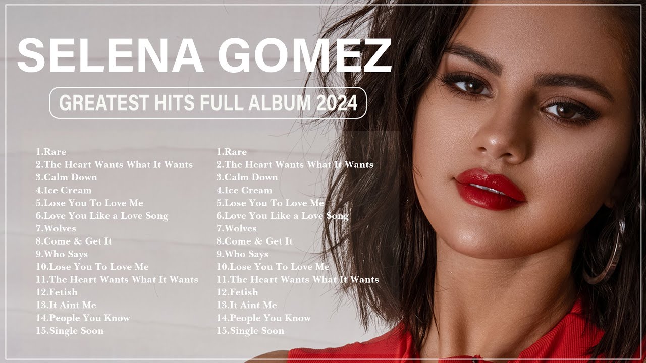 Selena Gomez ~ ♫ Greatest Hits Full Album ~ Music Mix Playlist 2024 ...