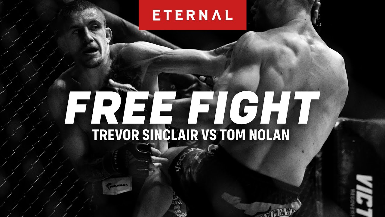 ETERNAL MMA FREE FIGHT | TREVOR SINCLAIR VS TOM NOLAN - YouTube
