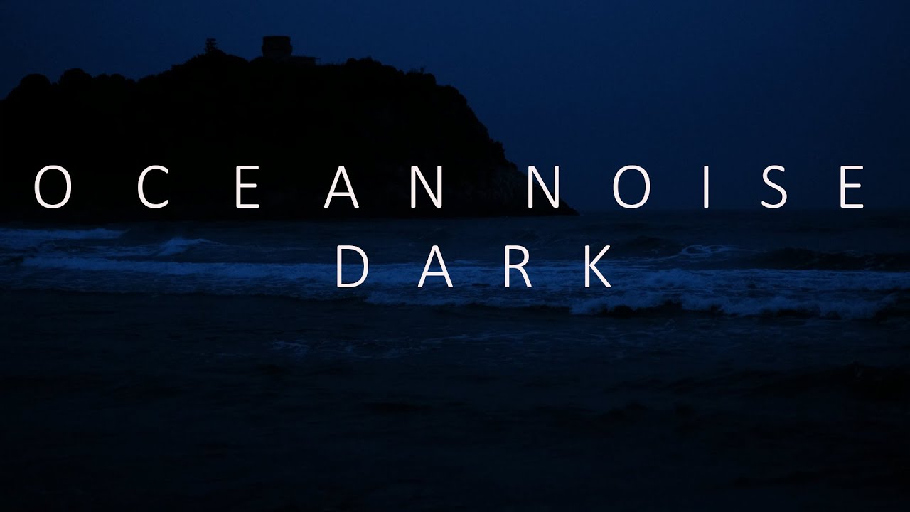 Dark Ocean noise | Night time, winter season | Natural sounds and rain ...