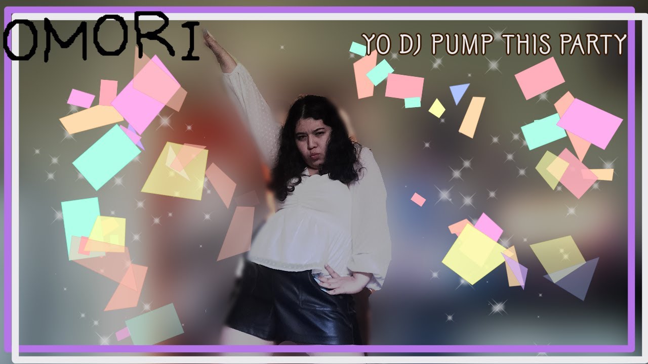 YO DJ PUMP THIS PARTY Omori Dance Cover! [オリジナル振付] - YouTube