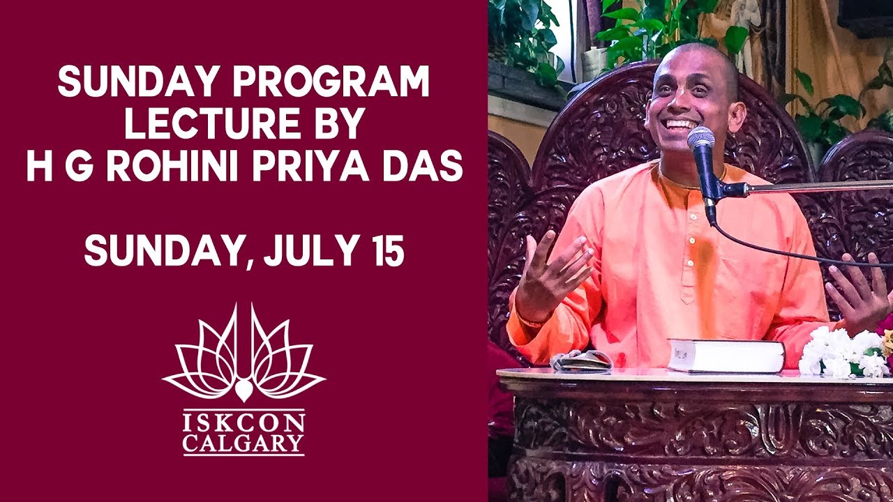 Sunday Program Lecture by H G Rohini Priya Das - Sun, July 15 - YouTube