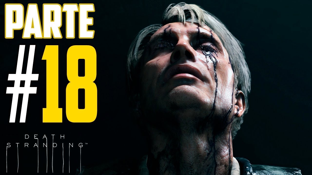 Death Stranding | Español Latino | Parte 18 | Walkthrough No Comentado ...