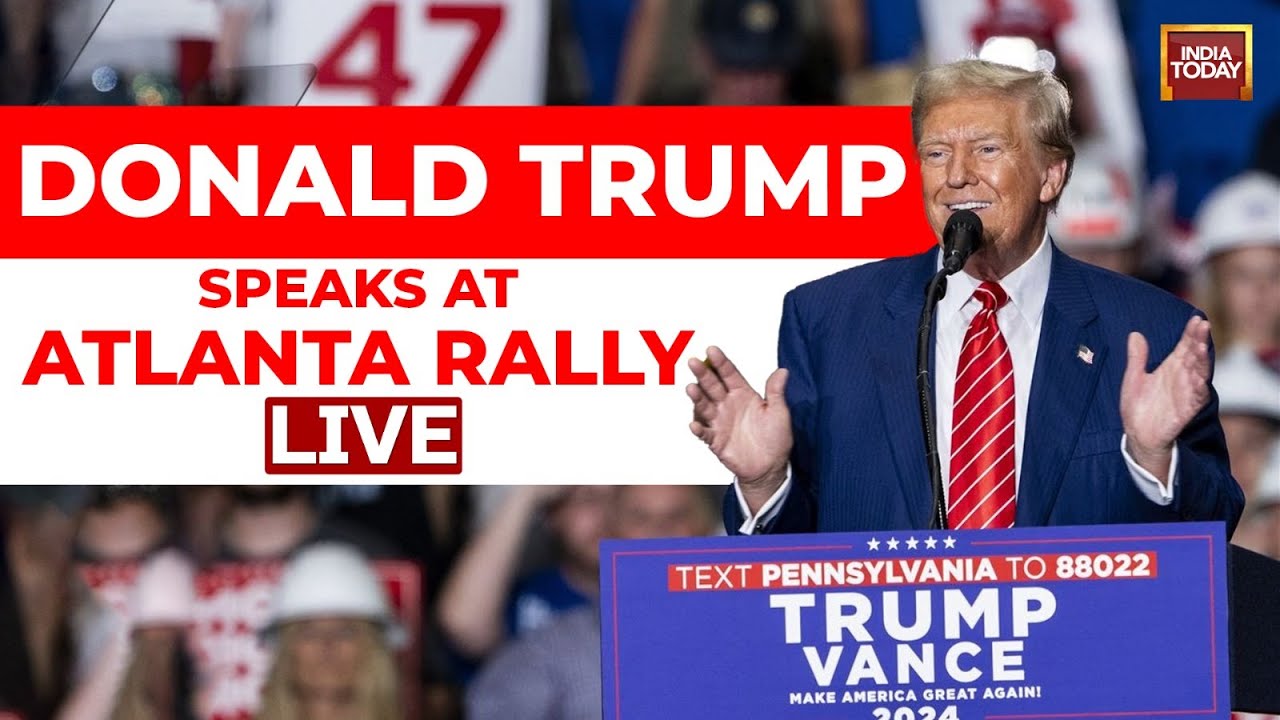 Donald Trump LIVE: Trump Speaks At Atlanta Rally | US Election 2024 ...