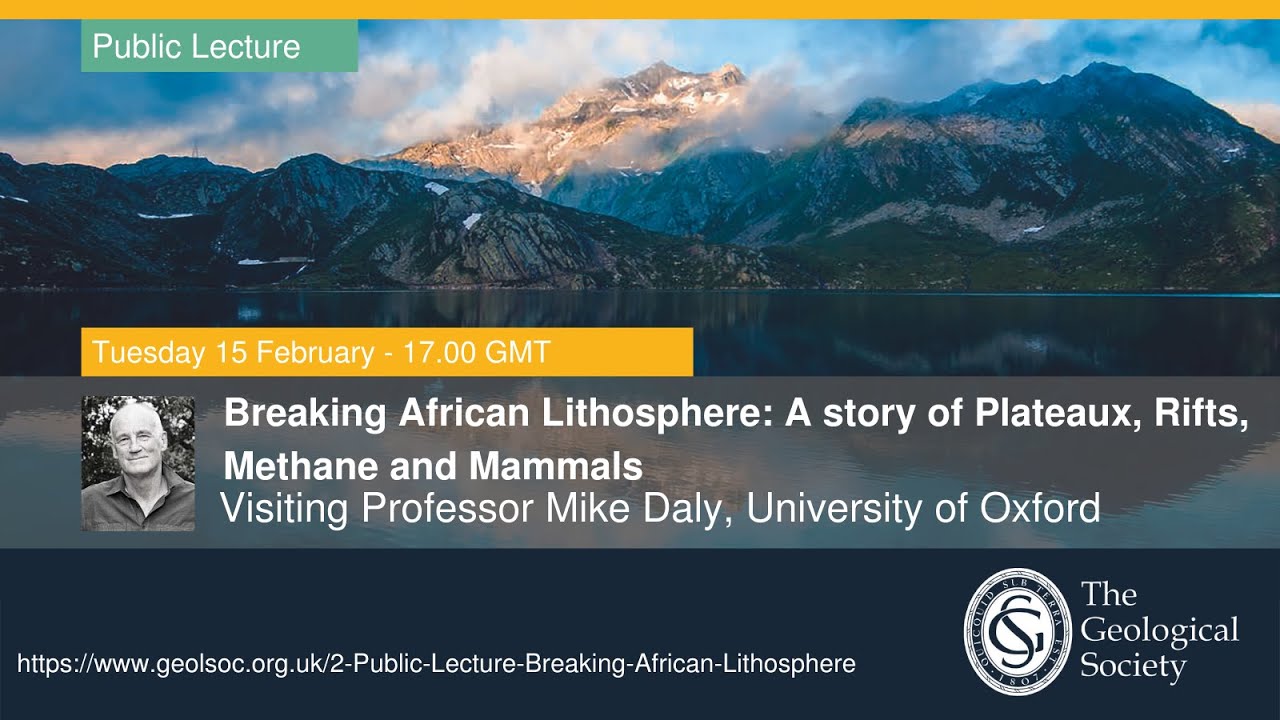 Public Lecture - Breaking African Lithosphere: A story of Plateaux ...