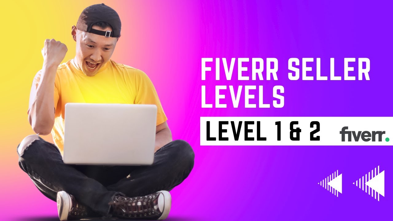 Fiverr Seller Levels Explained - New Seller, Level 1 and 2 in 2023 ...