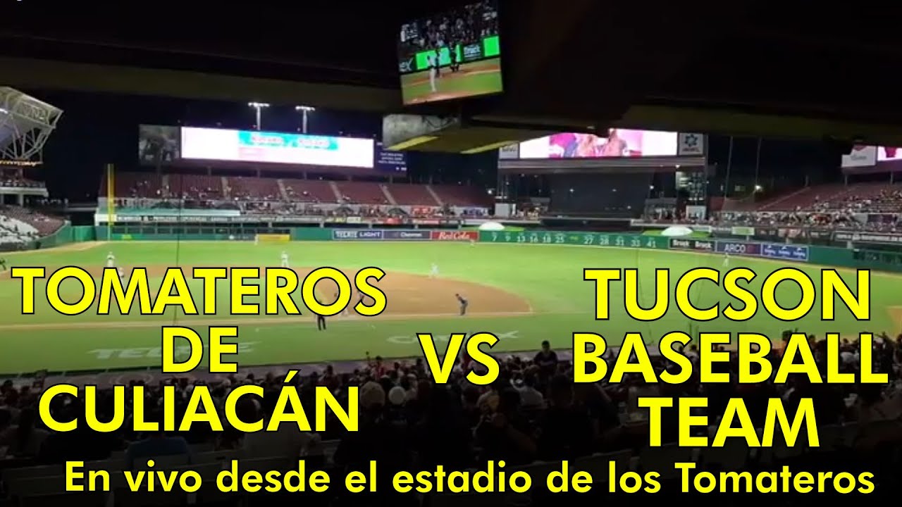 Tomateros de Culiacán vs Tucson Baseball Team, JUEGO 3 - En vivo desde ...