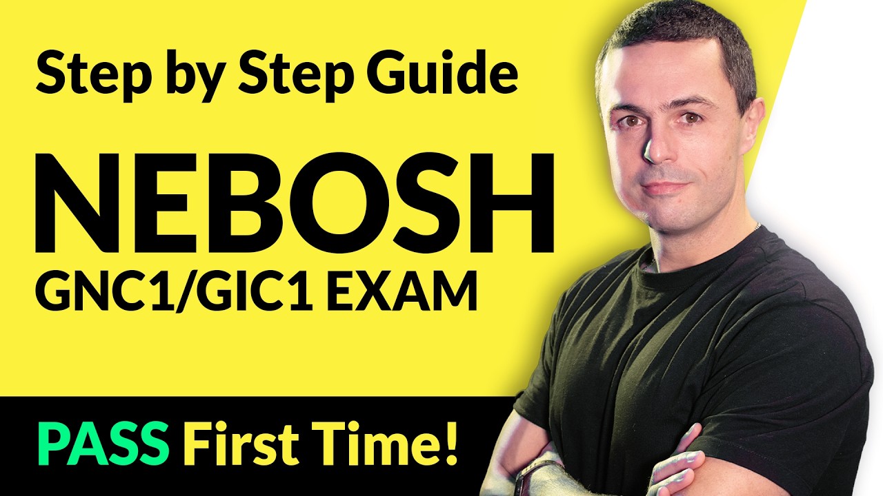 The 2026 Step by Step Guide to PASSING your NEBOSH GNC1/GIC1 OBE Open ...