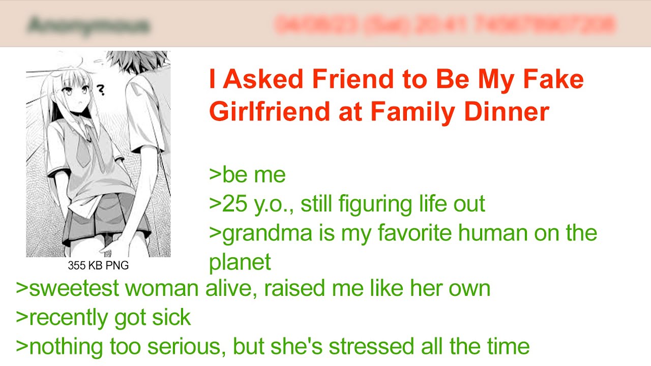 I Asked Friend to Be My Fake Girlfriend at Family Dinner | 4Chan ...
