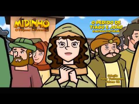 Trailer Midinho o Pequeno Missionário 6   O Pedido de Tiago e João