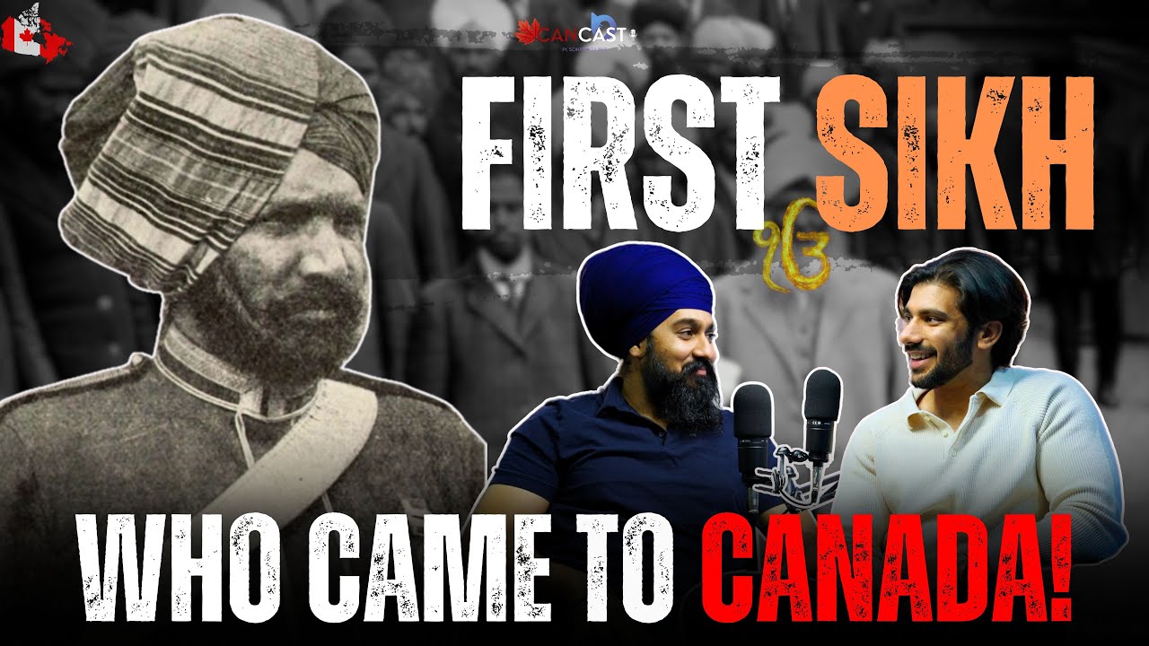 History of Sikhs In Canada | The Cancast Show EP 25 - YouTube