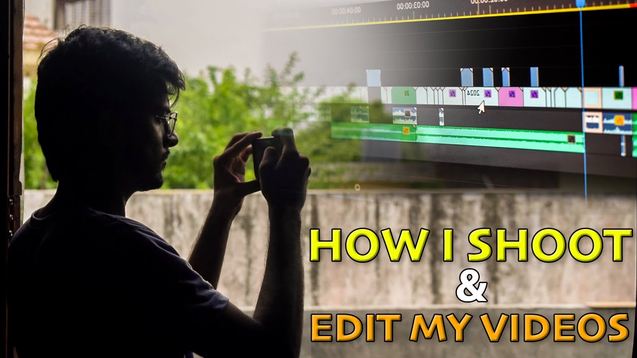 How i Shoot & Edit My Video - YouTube