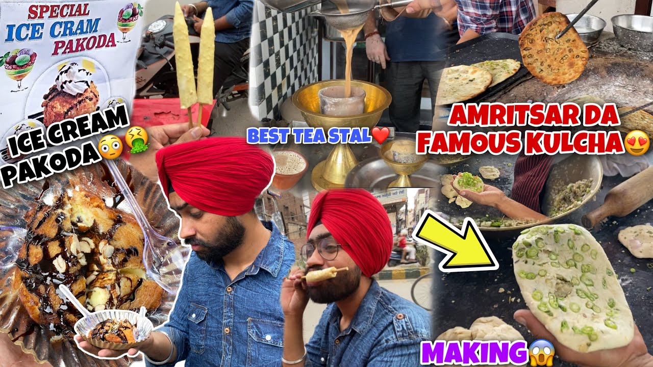 OMG😱 Ice Cream Pakoda🤮😳 IN AMRITSAR ️| Best Amritsari kulcha😍| Best Tea ...