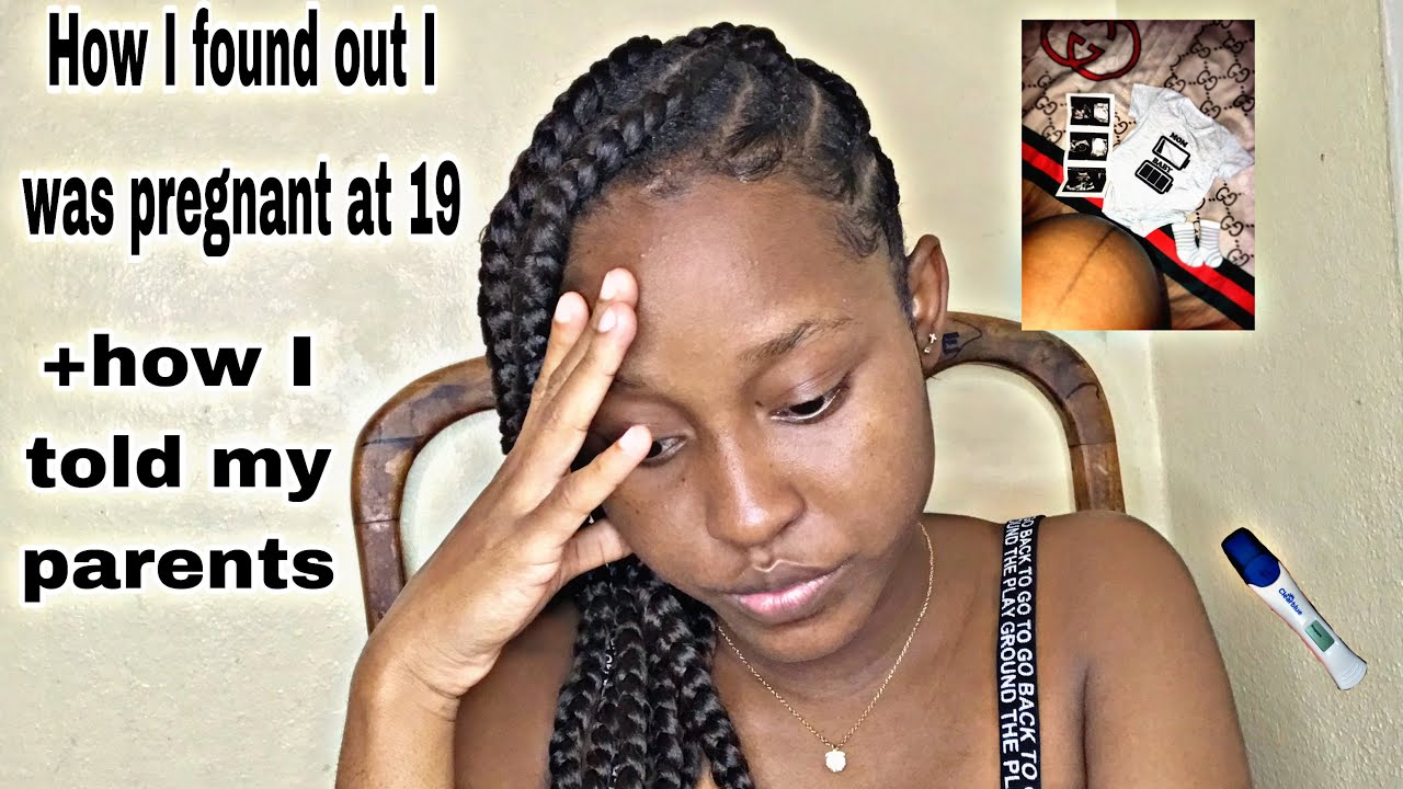 How I found out I was pregnant at 19+how my parents found out 🤰🏽‼️ ...