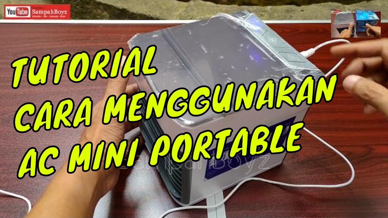 CARA MENGGUNAKAN AC MINI PORTABLE-AC MINI HEMAT LISTRIK - YouTube