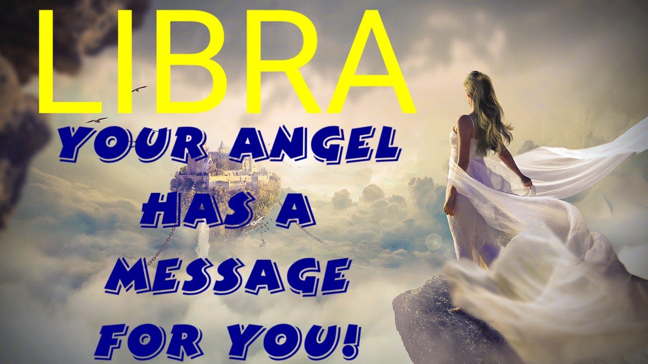 LIBRA, YOUR ANGEL HAS A MESSAGE FOR YOU! JUNE 2022 - YouTube