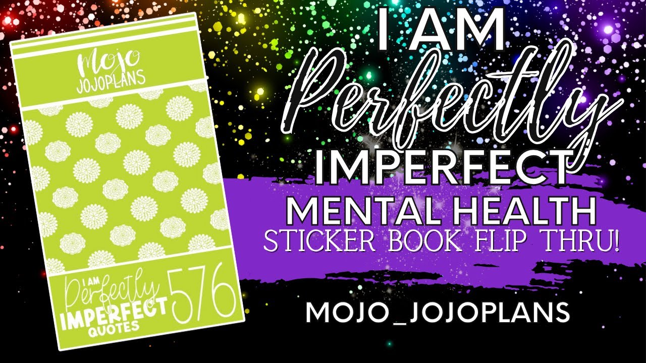 NEW I Am Perfectly Imperfect (Mental Health) Quotes Sticker Book Flip ...