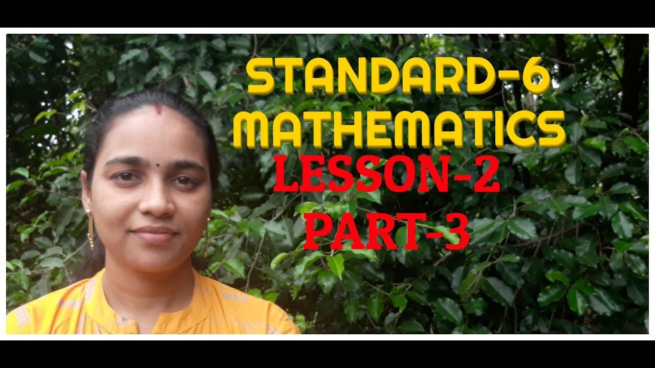 STANDARD 6 KERALA SYLLABUS MATHEMATICS LESSON 2 PART 3 YouTube standard-6-kerala-syllabus-mathematics-lesson-2-part-3-youtube