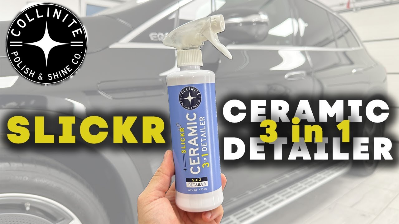 Nowość od COLLINITE - SLICKR Ceramic 3in1 DETAILER | Recenzja - YouTube