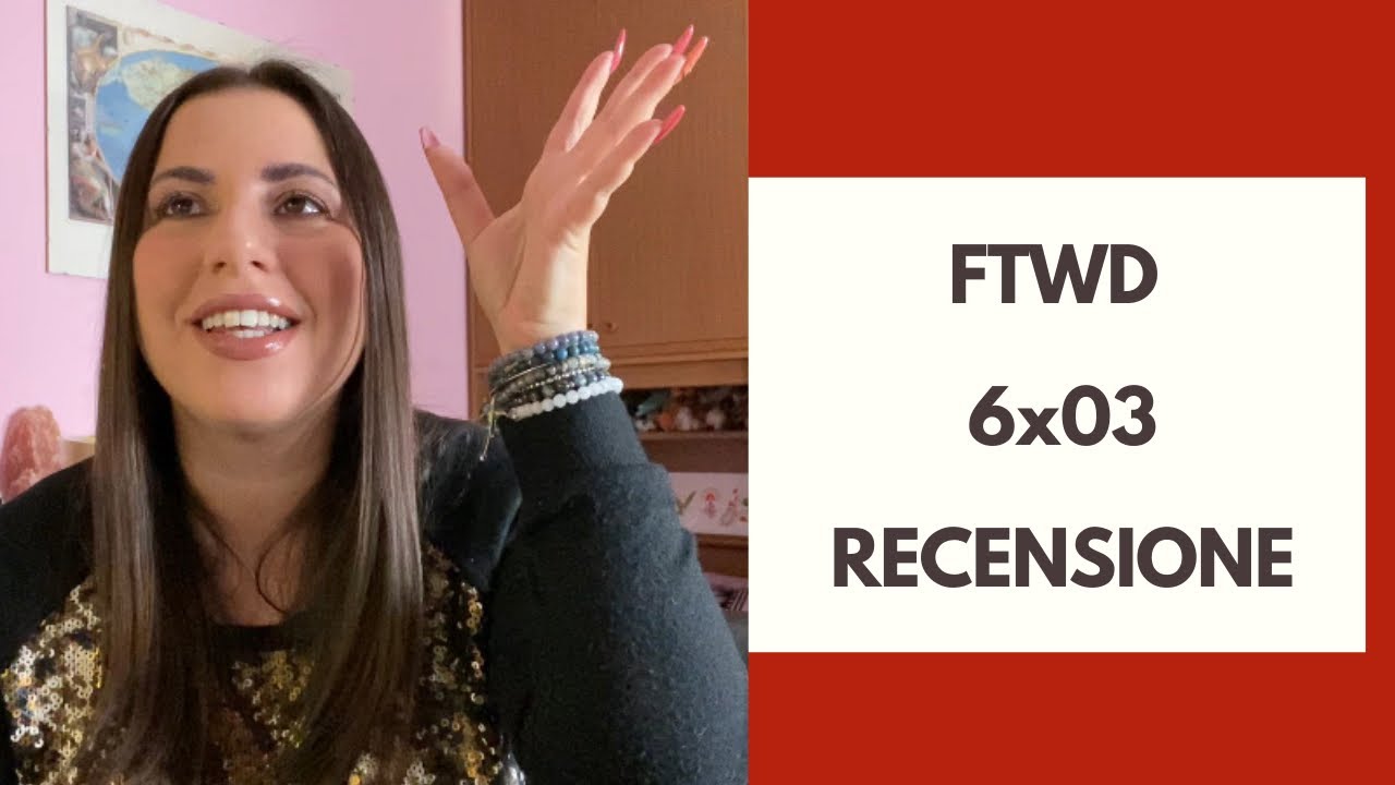 FTWD 6x03 • RECENSIONE • Dwight ritrova Sherry • FEAR THE WALKING DEAD ...