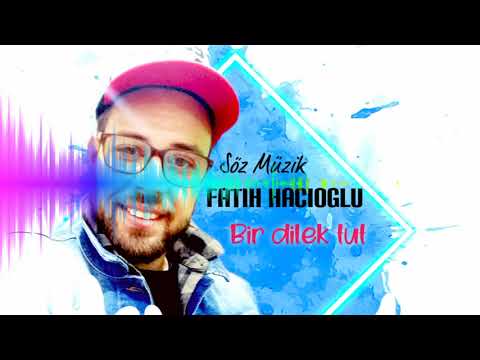 Fatih Hacioglu -  Bir dilek tut ( Official Audio )