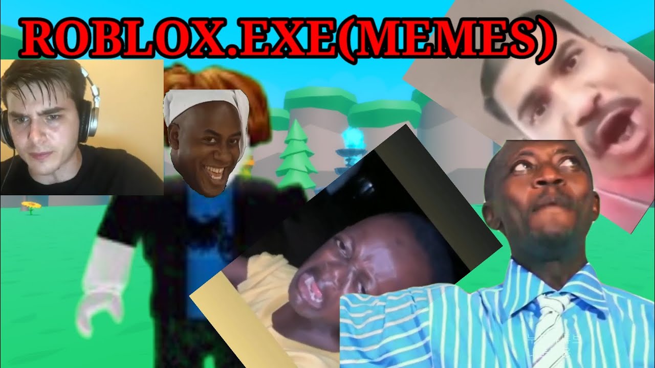 ROBLOX.EXE|MEMES|#roblox - YouTube