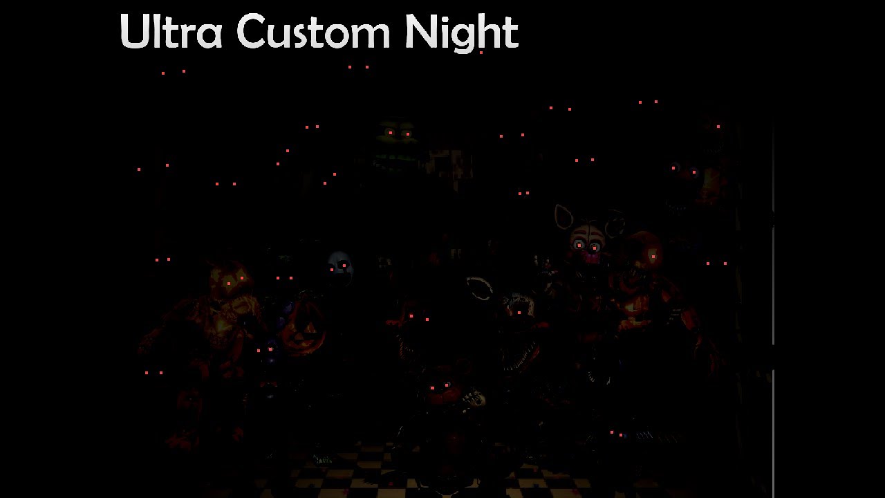 COMIENZA LA CAMPAÑA/Probando Ultra Custom Night - YouTube