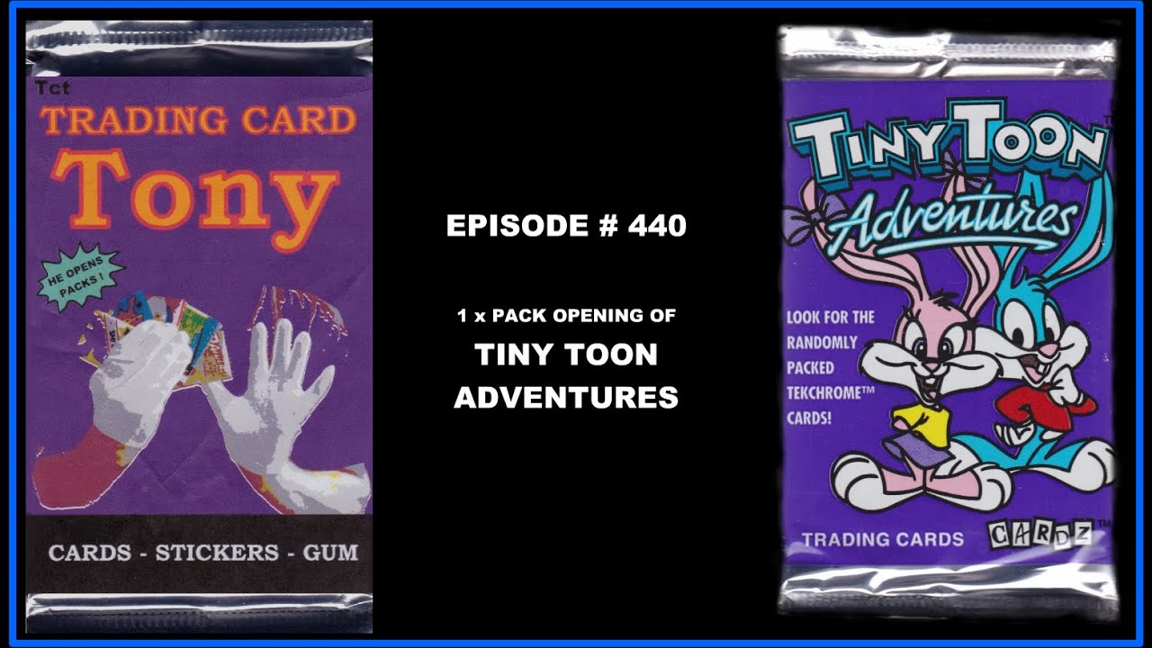 Trading Card Tony #440 - Tiny Toon Adventures - Pack Opening! - YouTube