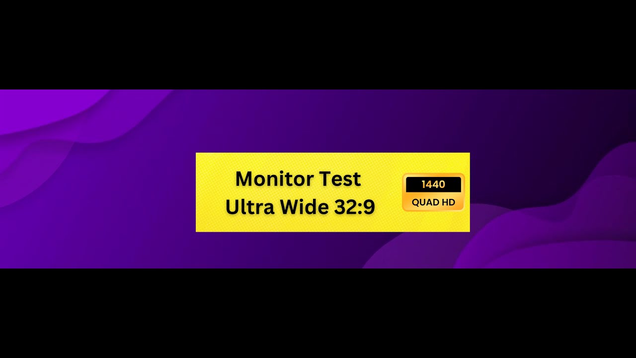 Monitor Test Ultra Widescreen 4K 32:9 - Calm Relaxing Film # ...