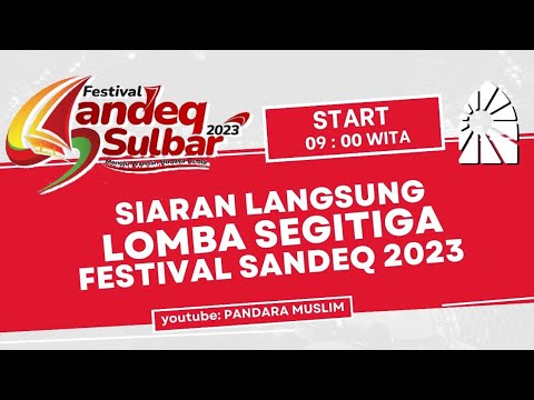 LIVE STREAMING - LOMBA SEGITIGA FESTIVAL SANDEQ 2023 - YouTube