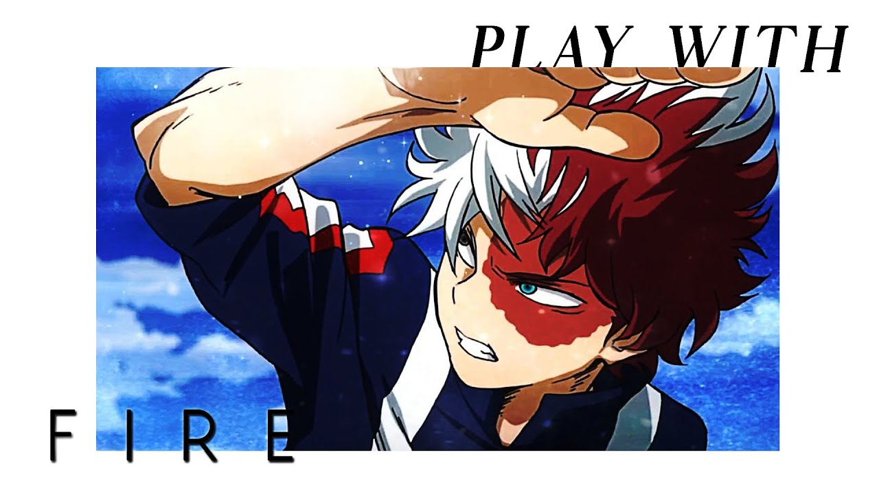 shoto todoroki ; play with fire [amv] - YouTube