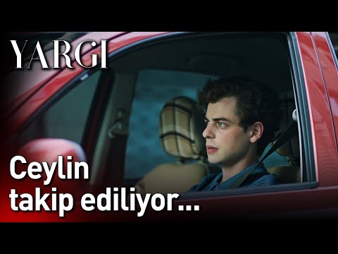 Yargı | Ceylin Takip Ediliyor...