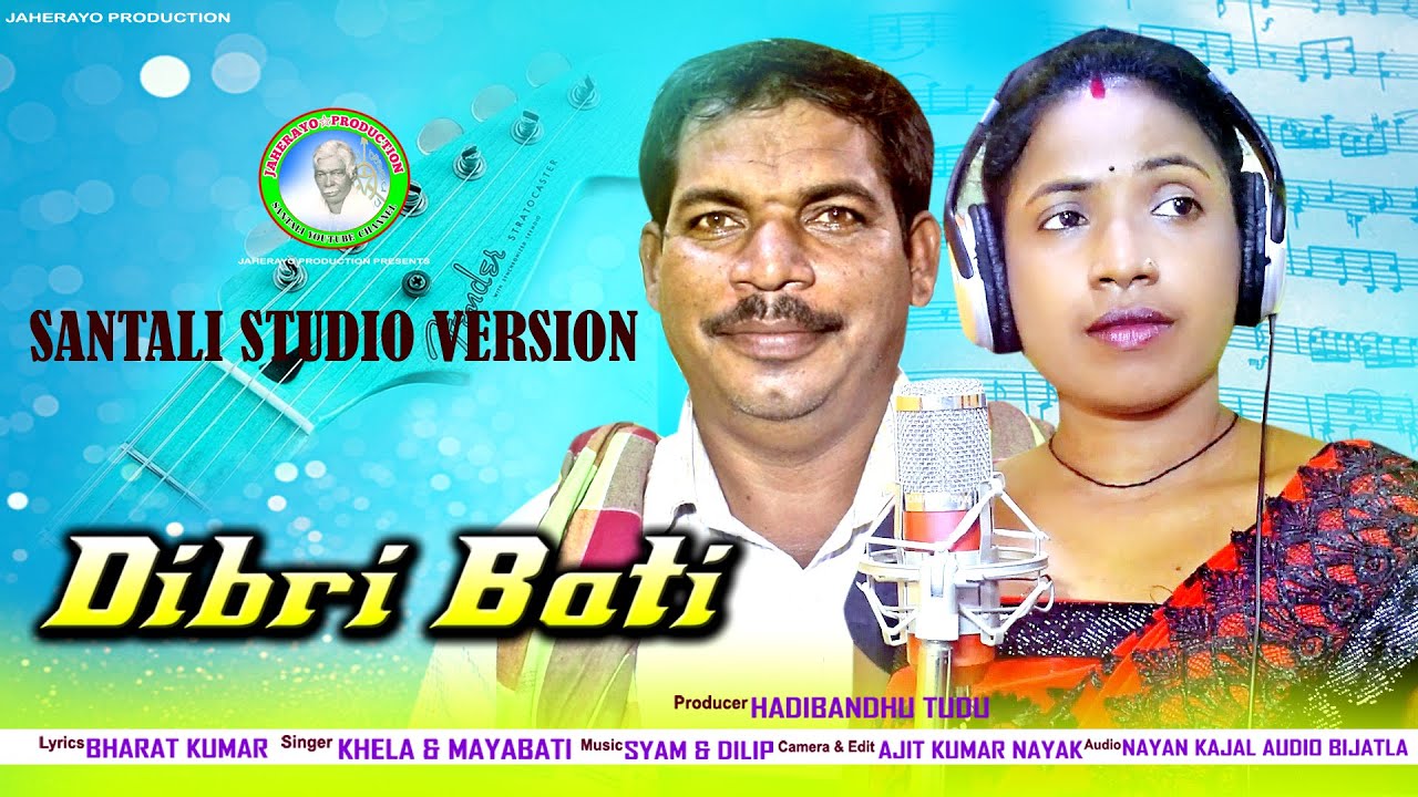 Dibri Bati || New Santali Semitraditional Studio Version 2020 ...