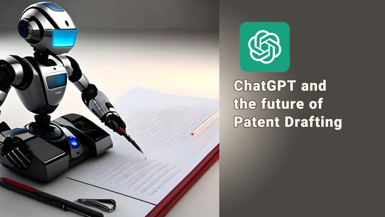 ChatGPT and the future of Patent Drafting - YouTube