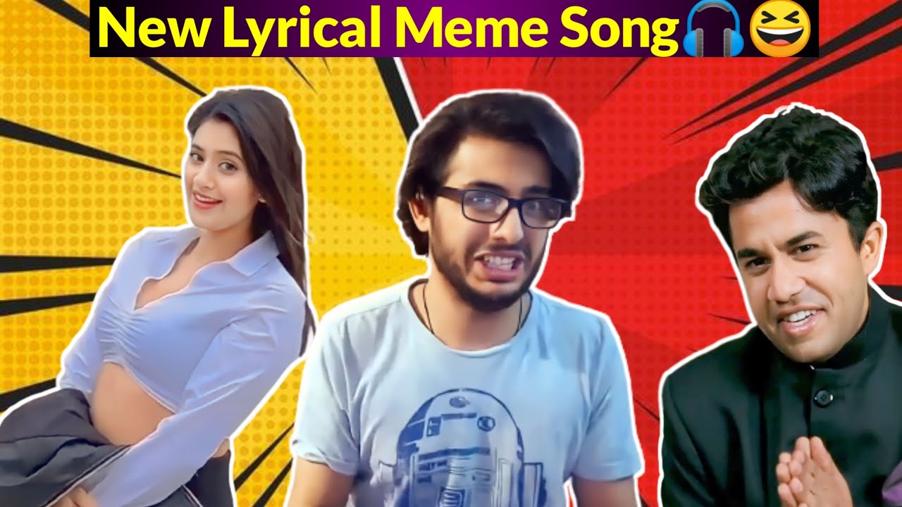 New Lyrical Meme Song😂🎧 ।Trending Memes | Indian Memes Compilation ...